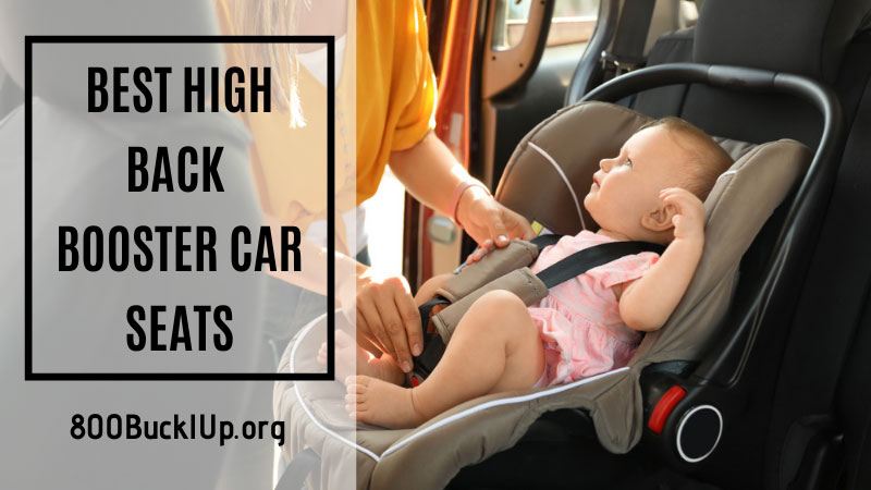 The Ultimate List of the Best High Back Booster Seats