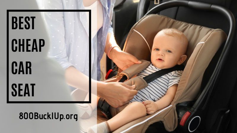 How to Select the Best Cheap Car Seat? (What You Must Know)